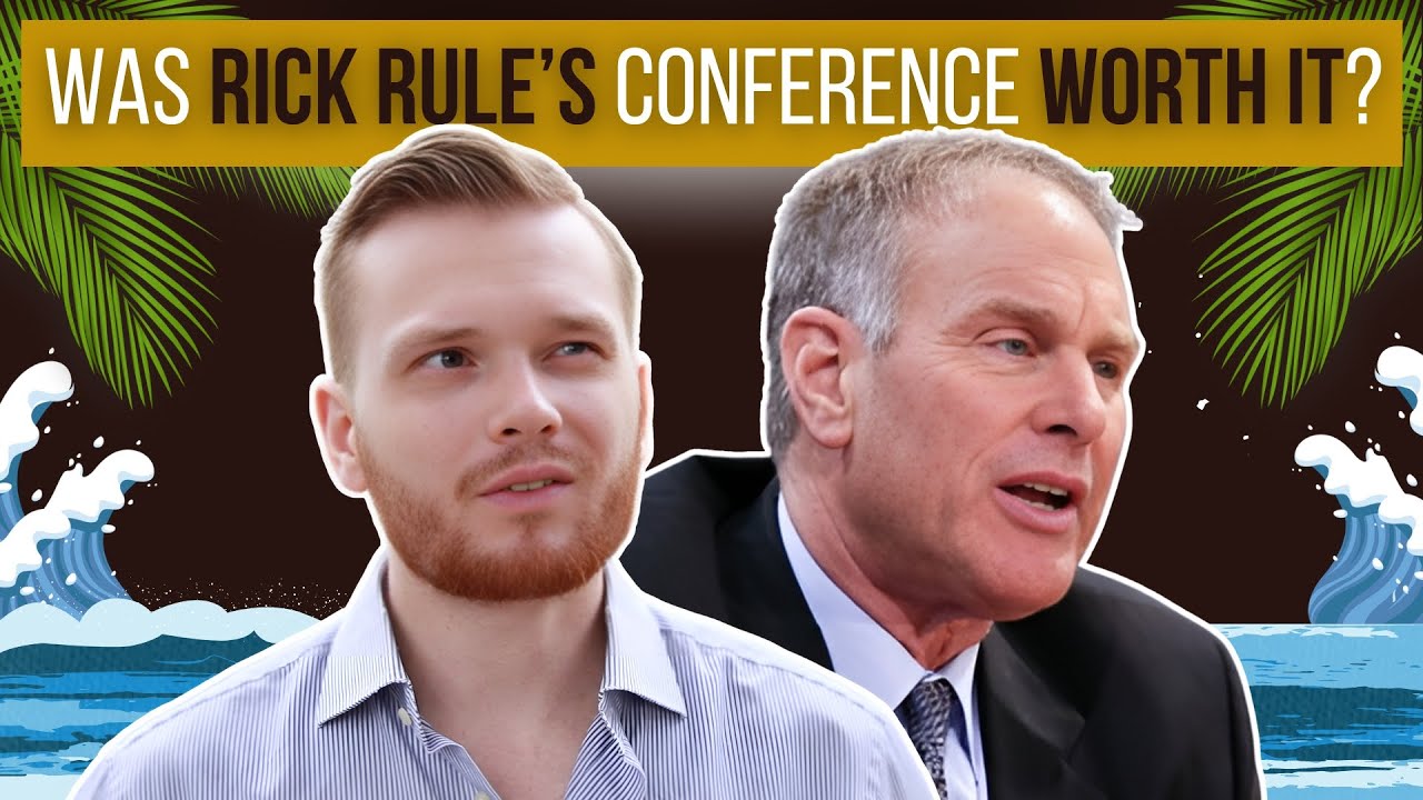 I went to Rick Rule’s conference in Florida … and it was not what you’d ...